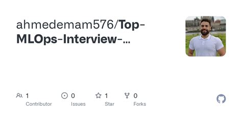 Github Ahmedemam576top Mlops Interview Questions Answers