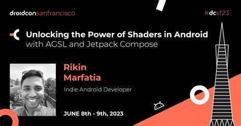 Unlocking The Power Of Shaders In Android With Agsl And Jetpack Compose Droidcon