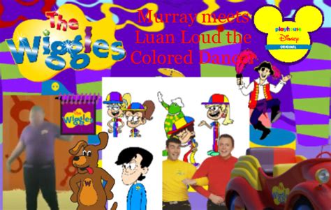 The Wiggles Murray Meets Luan Loud The Colored Dancer Wiggles Fanon Wiki Fandom