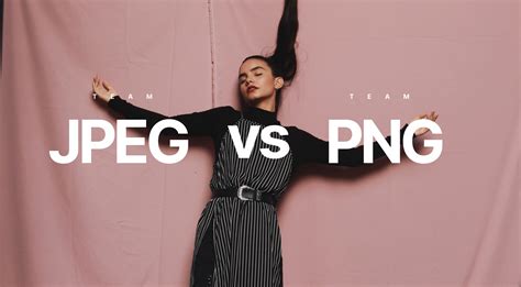 jpeg vs png which format is your best companion for working with