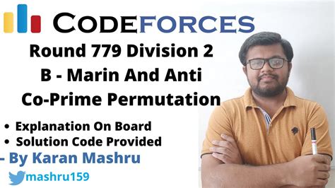 Codeforces Round 779 Division 2 B Marin And Anti Co Prime