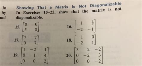 Solved In By Showing That A Matrix Is Not Diagonalizable In