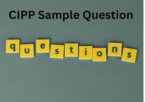 Cipp Sample Question Your Ultimate Guide To Ace The Cipp Certification