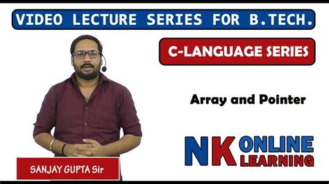 Pointer And Array Lecture 26 C Programming By Sanjay Gupta Nk Publishers Youtube