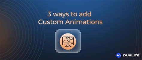 3 Ways To Add Custom Animations Dev Community
