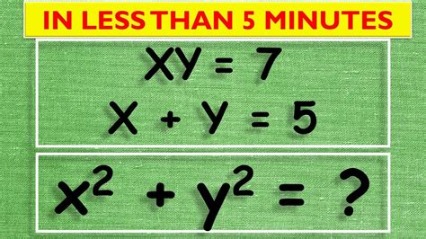 In Less Than 5 Minutes Solve For X2 Y2 Given That Xy 7 And X Y