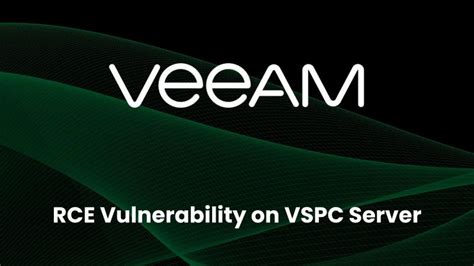 Isecurity Social On Linkedin Veeam Service Provider Rce Vulnerability