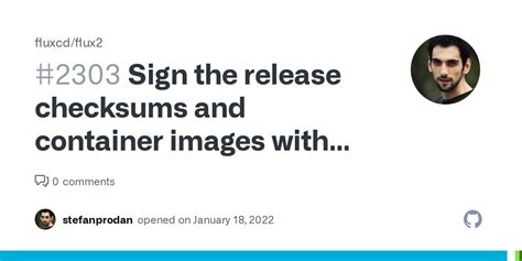 Sign The Release Checksums And Container Images With Cosign And Github Oidc · Issue 2303