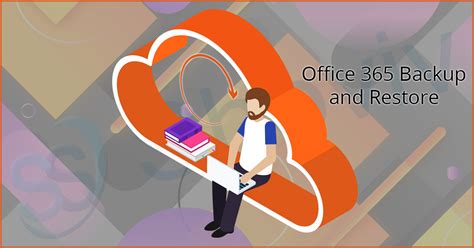 Microsoft Office 365 Backup Solutions Comparison Guide