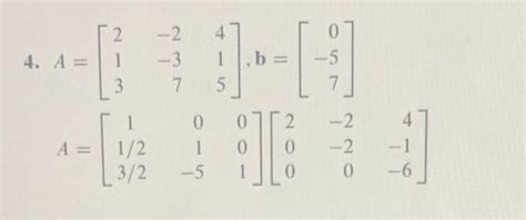 Solved In Exercises 1 6 Solve The Equation Ax B By Using
