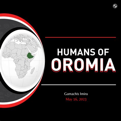 gamachis imiru victim of multiple arbitrary detentions oromo legacy leadership and advocacy