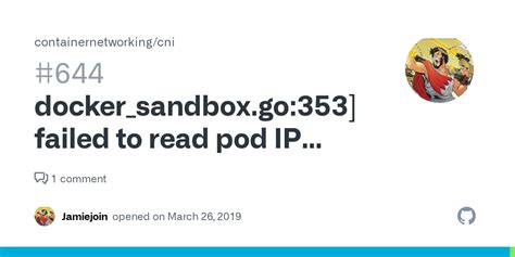 Dockersandboxgo353 Failed To Read Pod Ip From Plugindocker