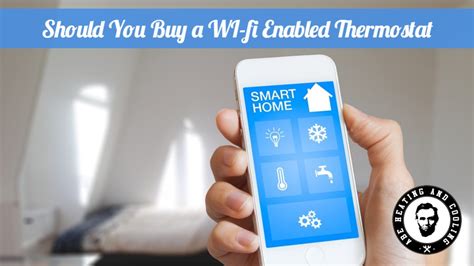 Should You Buy A WI Fi Enabled Thermostat
