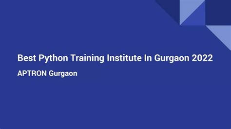 Ppt Best Python Training Institute In Gurgaon 2022 Powerpoint Presentation Id11307949