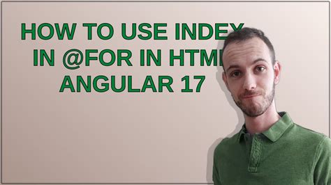 How To Use Index In For In Html Angular 17 Youtube