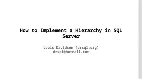 Pptx How To Implement A Hierarchy In Sql Server Louis