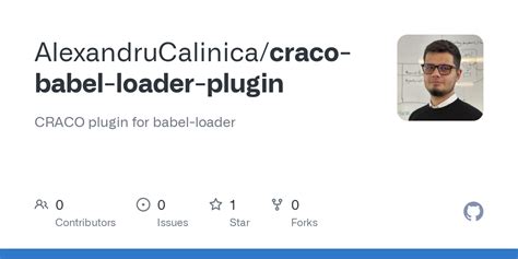 GitHub AlexandruCalinica Craco Babel Loader Plugin CRACO Plugin For