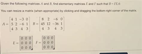 Solved Given The Following Matrices A And B Find Elementary