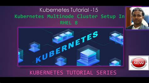 kubernetes tutorial 15 kubernetes multinode cluster setup in rhel 8