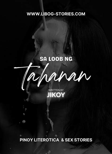 Read Sa Loob Ng Tahanan Part Pinoy Sex Stories