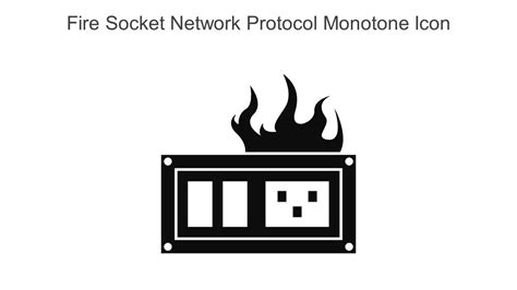 Fire Socket Network Protocol Monotone Icon In Powerpoint Pptx Png And Editable Eps Format Ppt