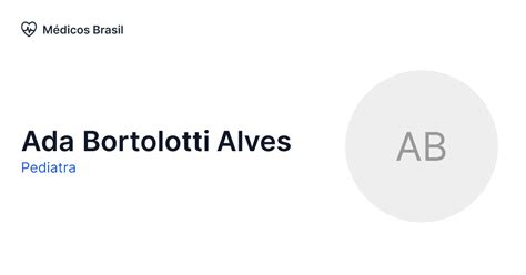 Ada Bortolotti Alves Pediatra Médicos Brasil