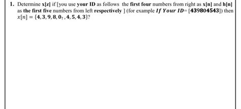 Solved Determine X Z If You Use Your ID As Follows The Chegg Com