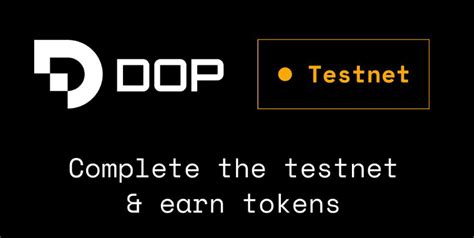 Dop Testnet Launched Your Comprehensive Guide To Qualify For The