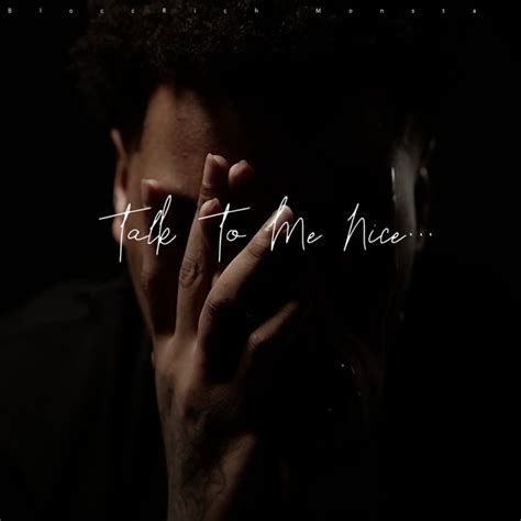 Talk To Me Nice Bloccrich Monsta Song Lyrics Music Videos And Concerts