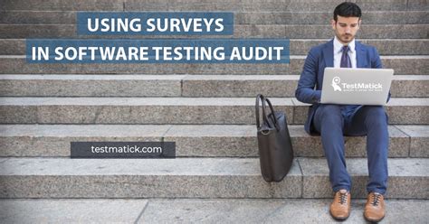 Using Surveys In Software Testing Audit Testmatick