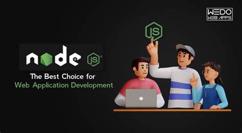 Why Nodejs Is The Best Choice For Web App Development Web Application