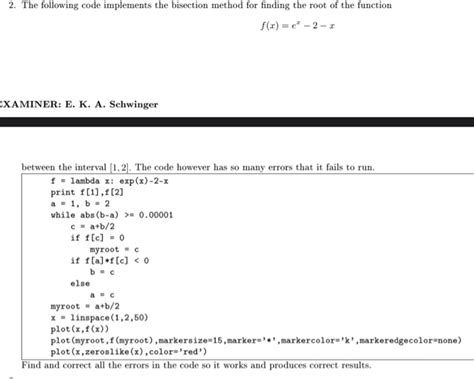 Solved 2 The Following Code Implements The Bisection Method