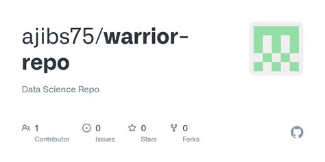 GitHub Ajibs75 Warrior Repo Data Science Repo