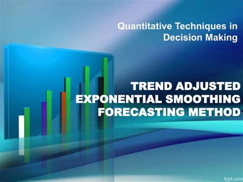 Trend Adjusted Exponential Smoothing Forecasting Metho Ds Pptx
