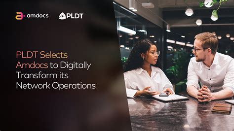 Pldt Selects Amdocs To Digitally Transform Its Network Operations For Greater Agility And