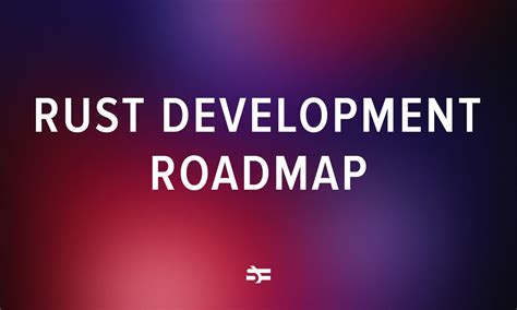 Rust Beyond 101 Once You Have Completed Your Hello By Benjamin