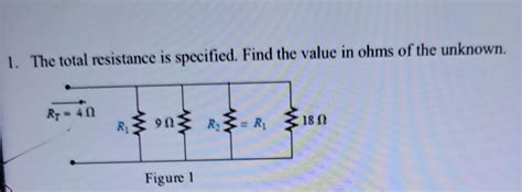 Solved The Total Resistance Is Specified Find The Value Chegg
