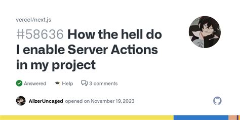 How The Hell Do I Enable Server Actions In My Project Vercel Next Js Discussion GitHub