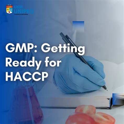Gmp Getting Ready For Haccp Ukm Unipeq