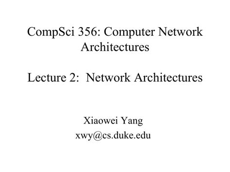 [ppt] Compsci 356 Computer Network Architectures Lecture 2 Network Powerpoint Presentation