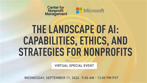 The Landscape Of Ai Capabilities Ethics And Strategies For Nonprofits Center For Nonprofit