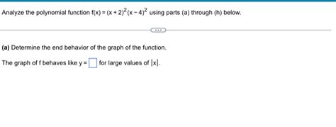 analyze the polynomial function f x x 2 2 x 4 2