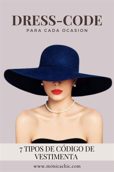 Código De Vestimenta Los 7 Tipos Que Debes Saber 6 Casual Elegant Dress Code Dress Code