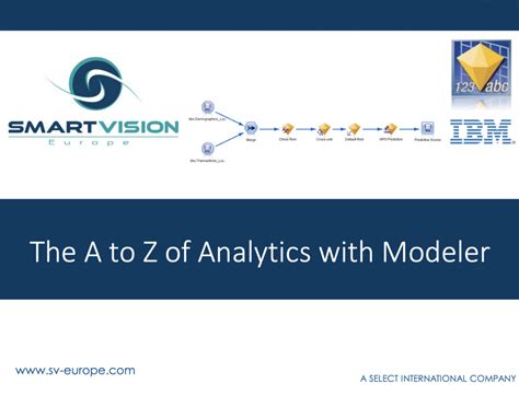A Z Of Analytics With IBM SPSS Modeler Smart Vision Europe