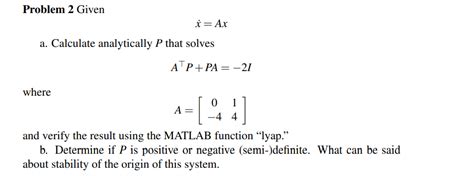 Solved Problem 2 Given Ax A Calculate Analytically P That Chegg Com