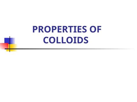 Colloids Classification And Properties Ppt