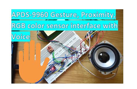 APDS 9960 Gesture Proximity RGB Color Sensor Module Interface With Voice