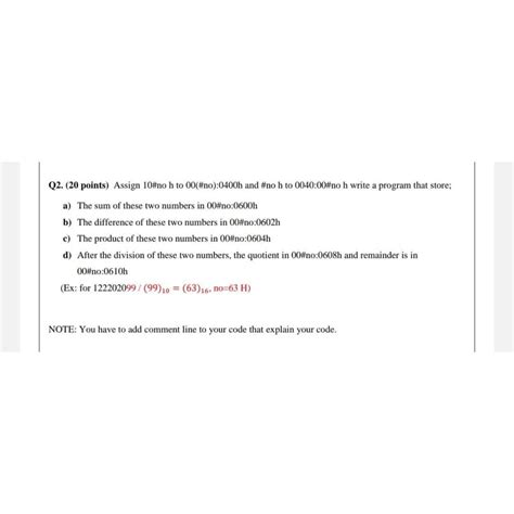solved q2 20 ﻿points ﻿assign 10 no h to 00 no 0400h and