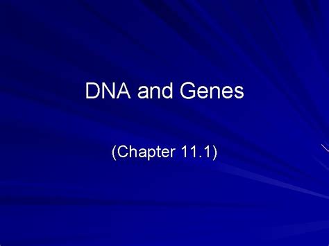 dna and genes chapter 11 1 history of