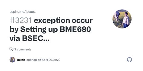 Exception Occur By Setting Up Bme680 Via Bsec · Issue 3231 · Esphome Issues · Github
